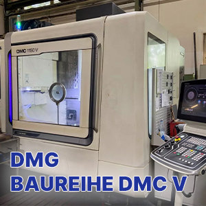 DMG Baureihe DMC V